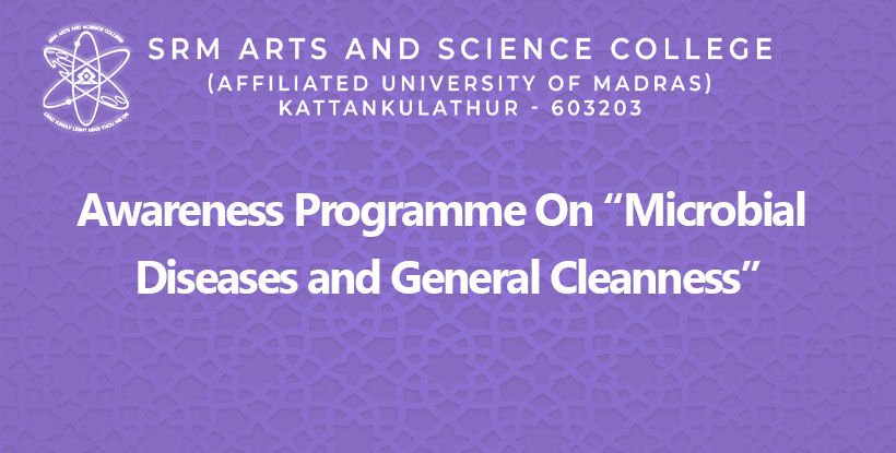 Awareness Programme On "Microbial Diseases and General Cleanness" - SRM ...